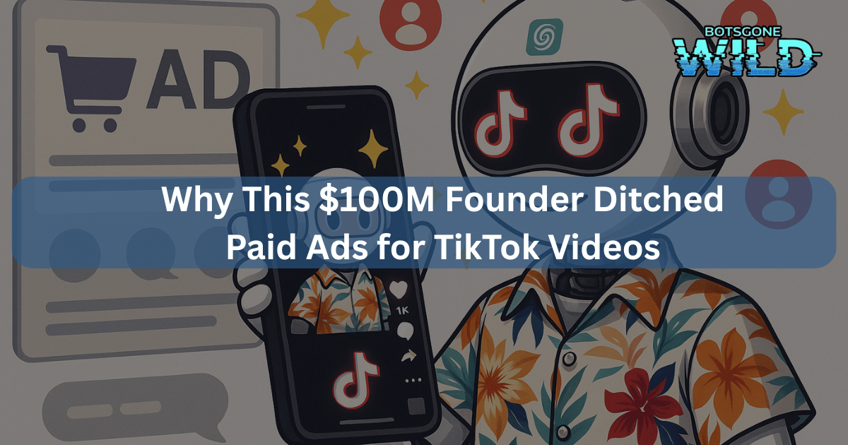 Why This $100M Founder Ditched Paid Ads for TikTok Videos