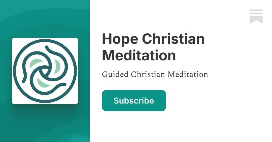 Hope Christian Meditation | Taylor McMahon | Substack