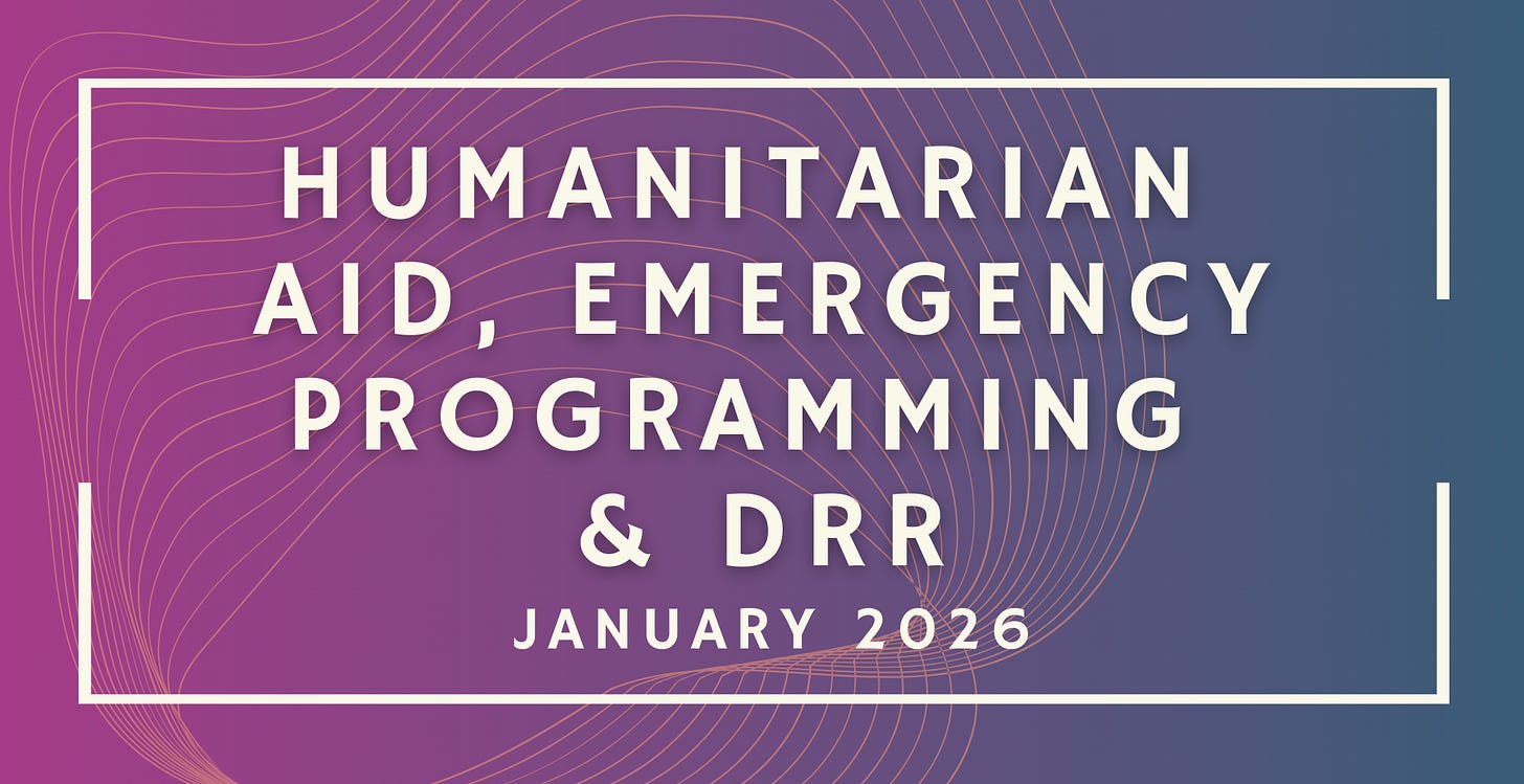Humanitarian Aid, Emergency Programming & DRR: January 2026 Funding ...