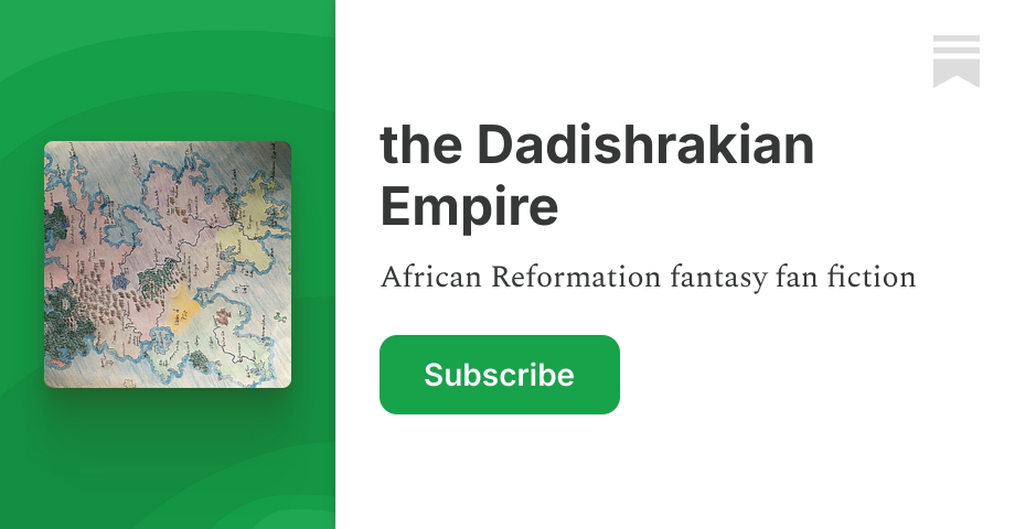 the Dadishrakian Empire | Chad Schrock | Substack