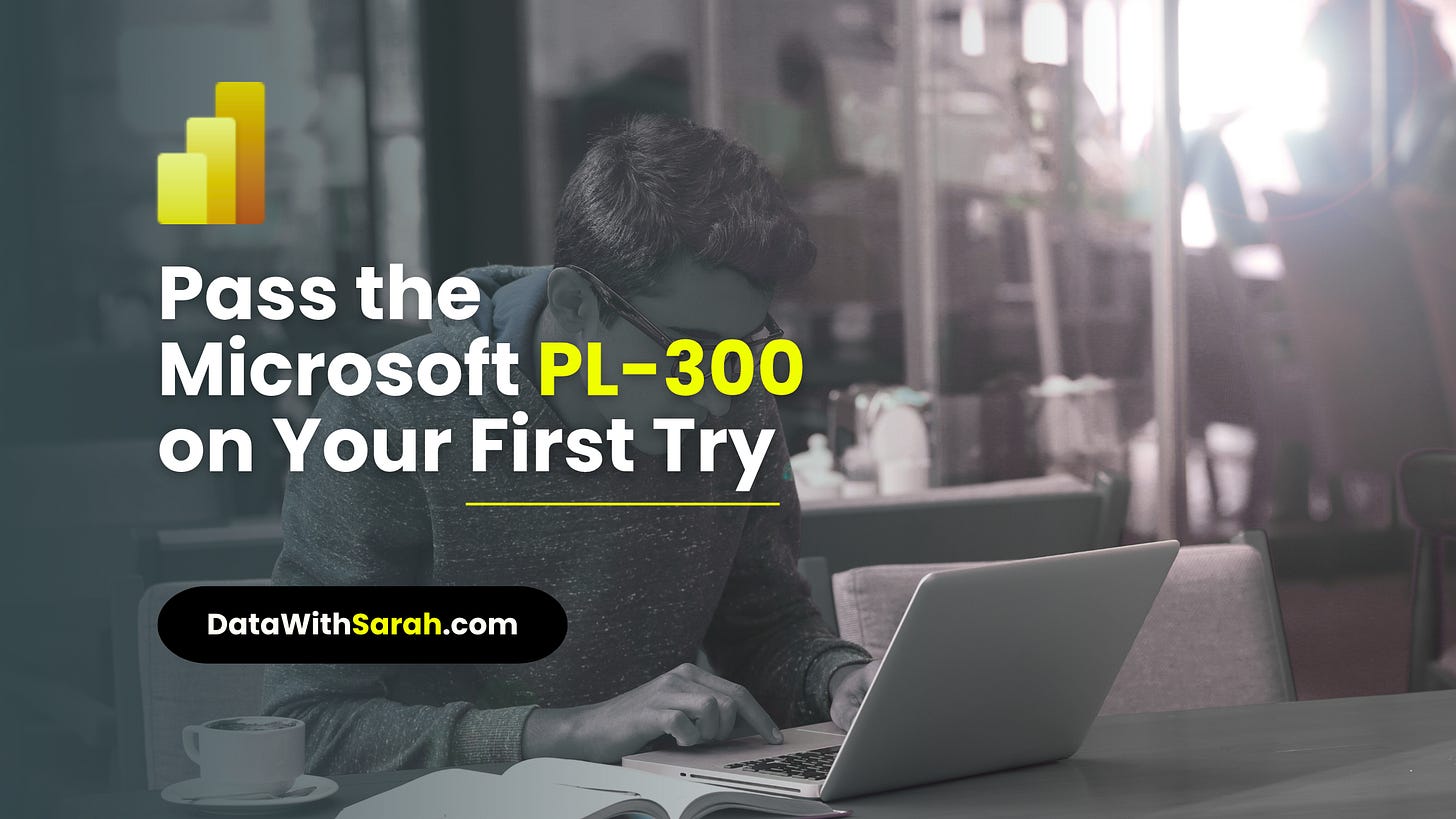 I Took the PL-300: Here's What Helped Me Pass