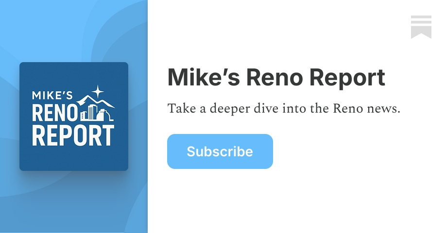 Mike’s Reno Report | Michael Leonard | Substack