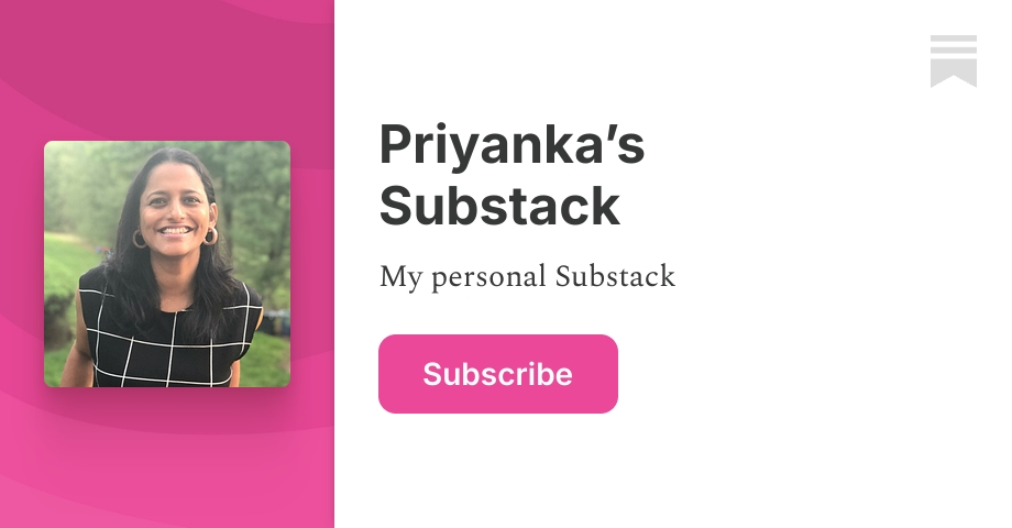 Priyanka’s Substack | Spill The Chai Mom | Substack