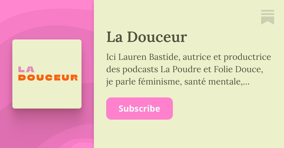 La Douceur | Lauren Bastide | Substack