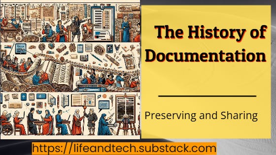 The history of documentation - by Sriram Gopalaratnam