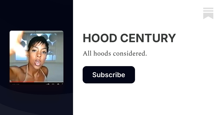 HOOD CENTURY | Substack