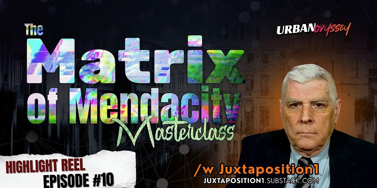 🎞️HIGHLIGHT Reel: The MATRIX of MENDACITY Masterclass (Ep. 10)