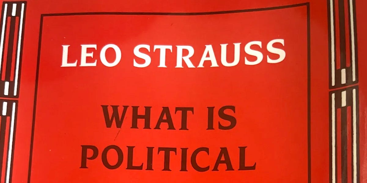 People, ideas machines XI: Leo Strauss, modernity and regime change