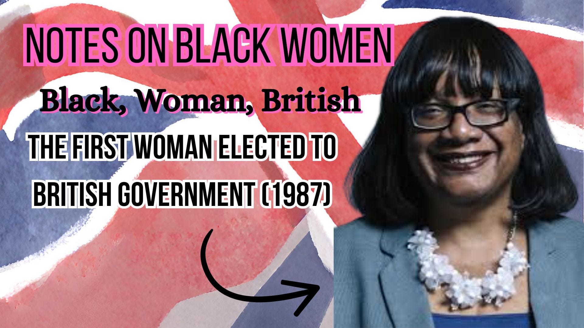 Black, Woman, British— Diane Abbott A Political Dynamite