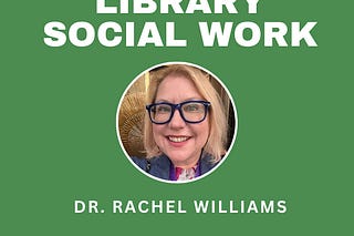 Library Social Work | Sarah Johnson, MLIS, LMSW | Substack