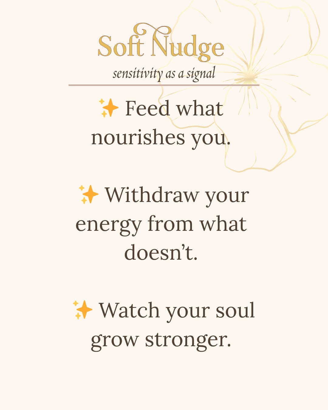 Soft Nudge: Feed What Nourishes You