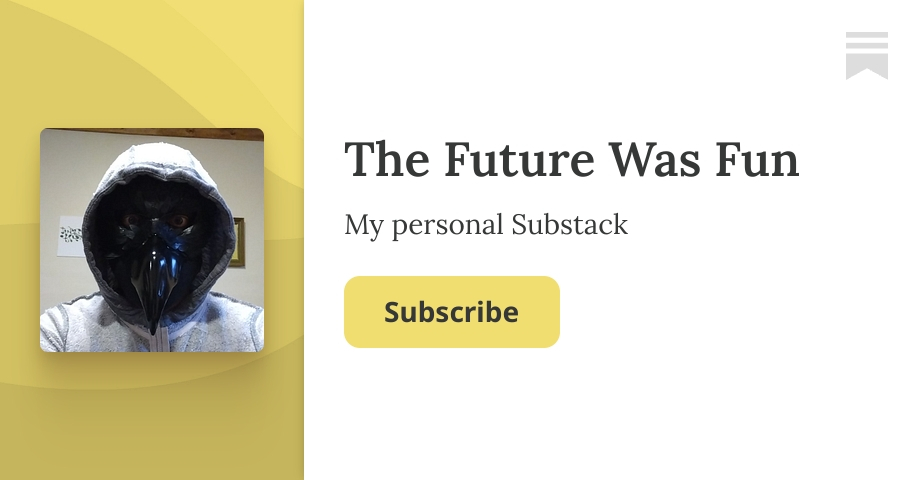 The Future Was Fun | Kevin Zeller | Substack