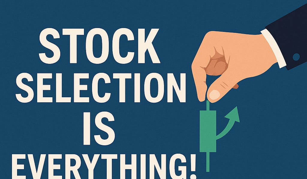 Stock Selection Is Everything! - TradeINski