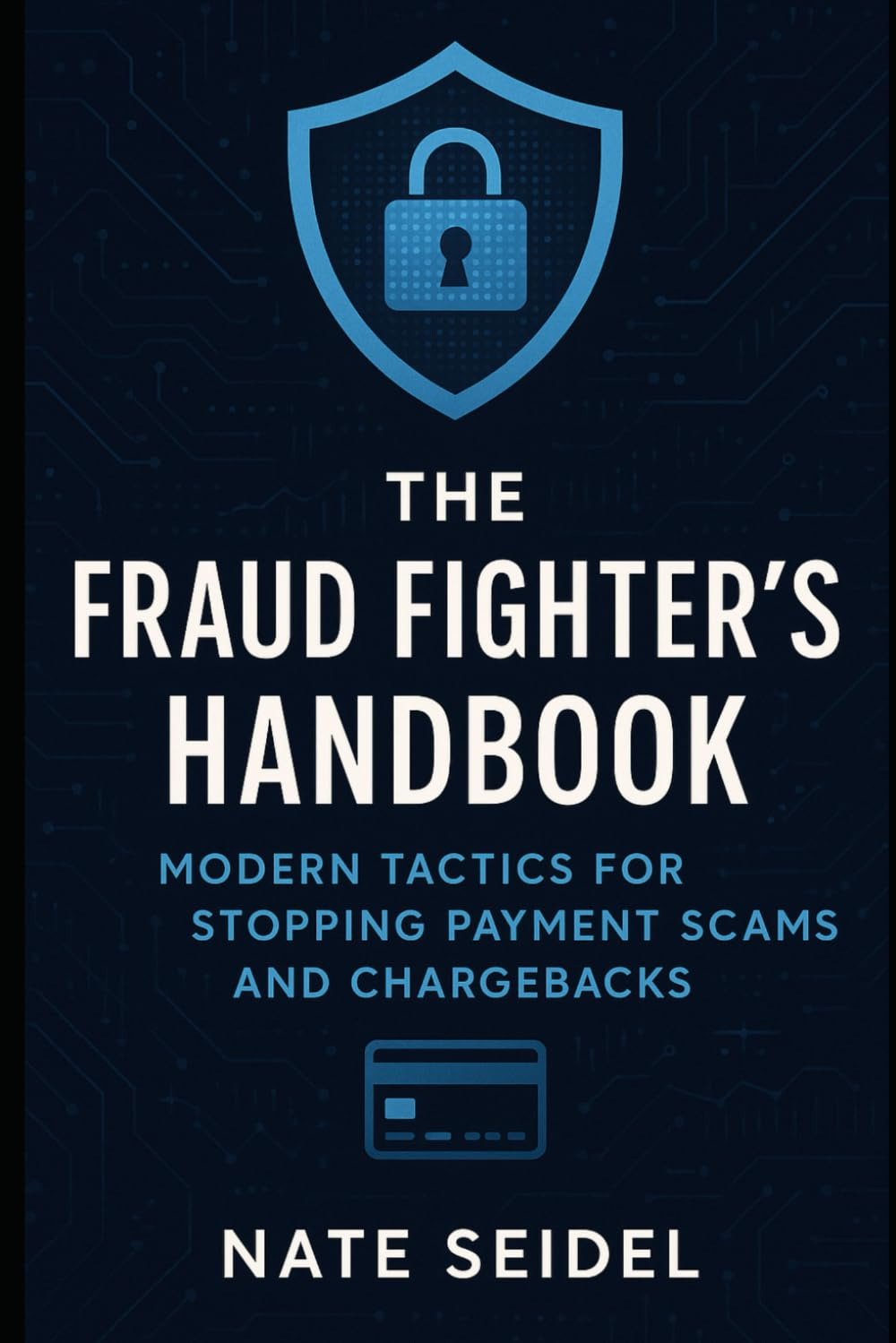 The Fraud Fighter’s Handbook - CyberMaterial