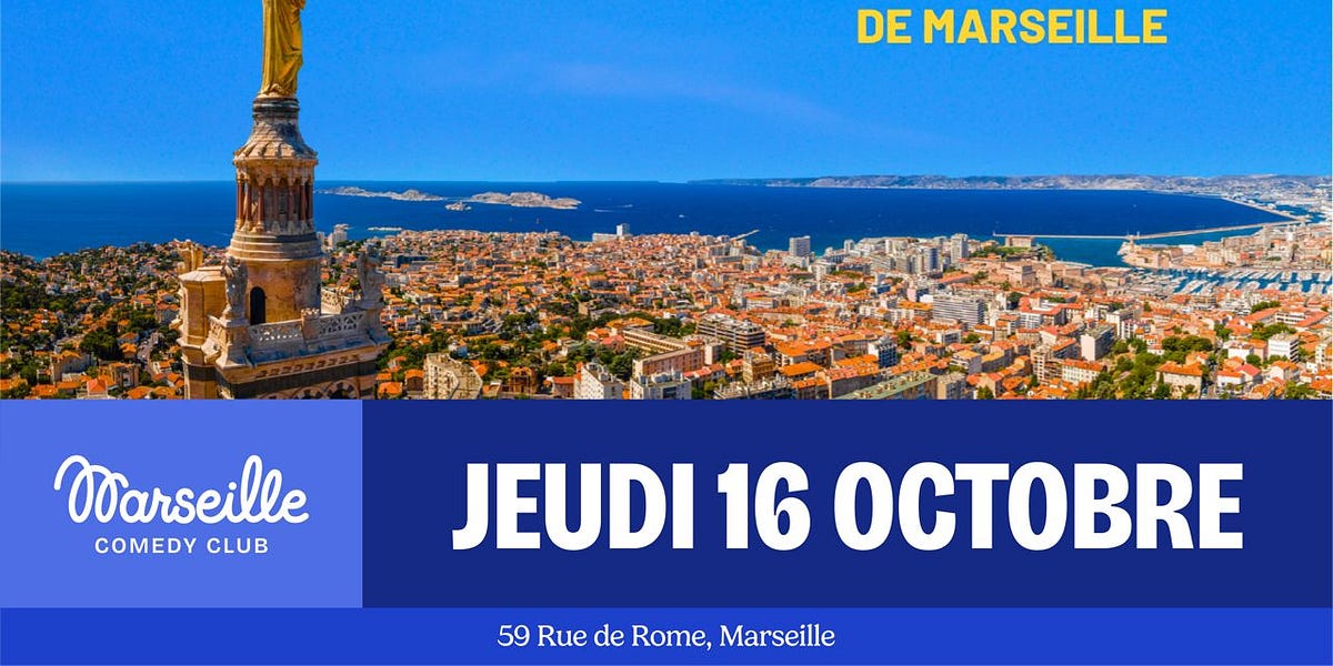 Demain Marseille revient : Nouveau lieu, nouvelles blagues, même ...