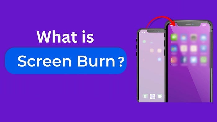 Understanding Screen Burn-in and How to Avoid It