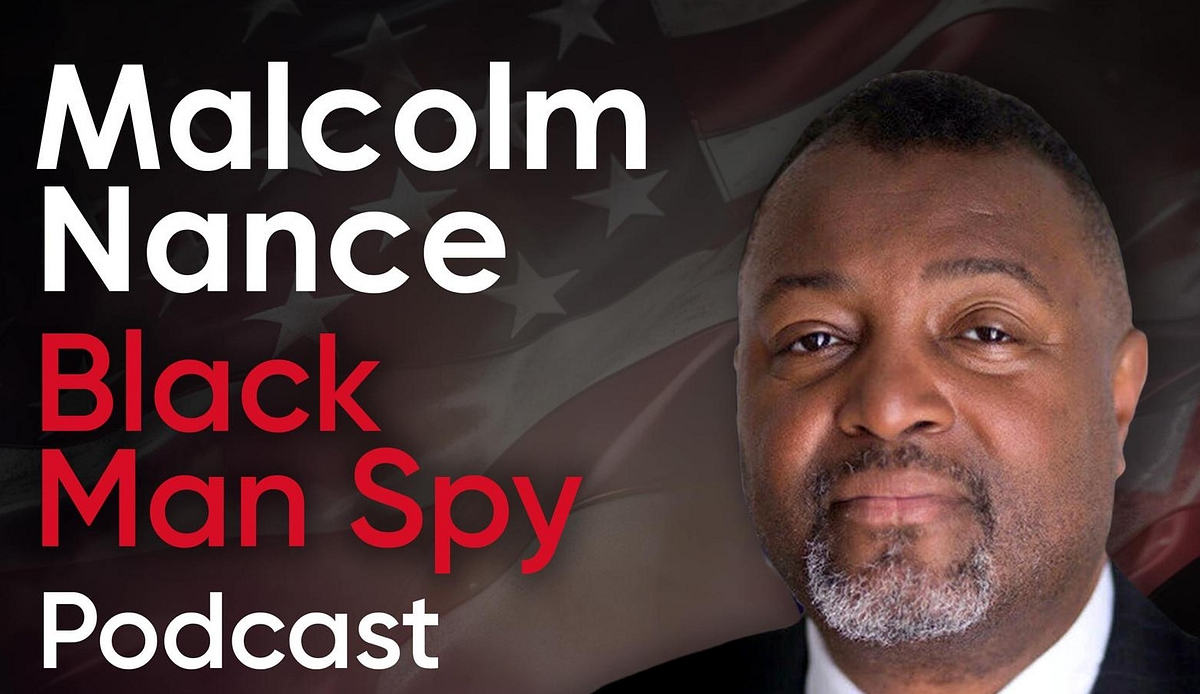 Black Man Spy - Malcolm Nance | Substack