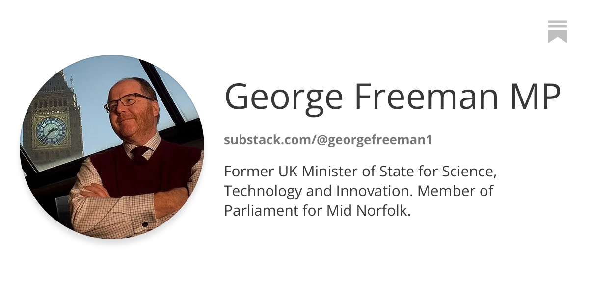 George Freeman MP | Substack