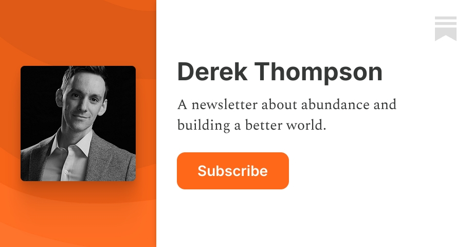 Derek Thompson | Substack