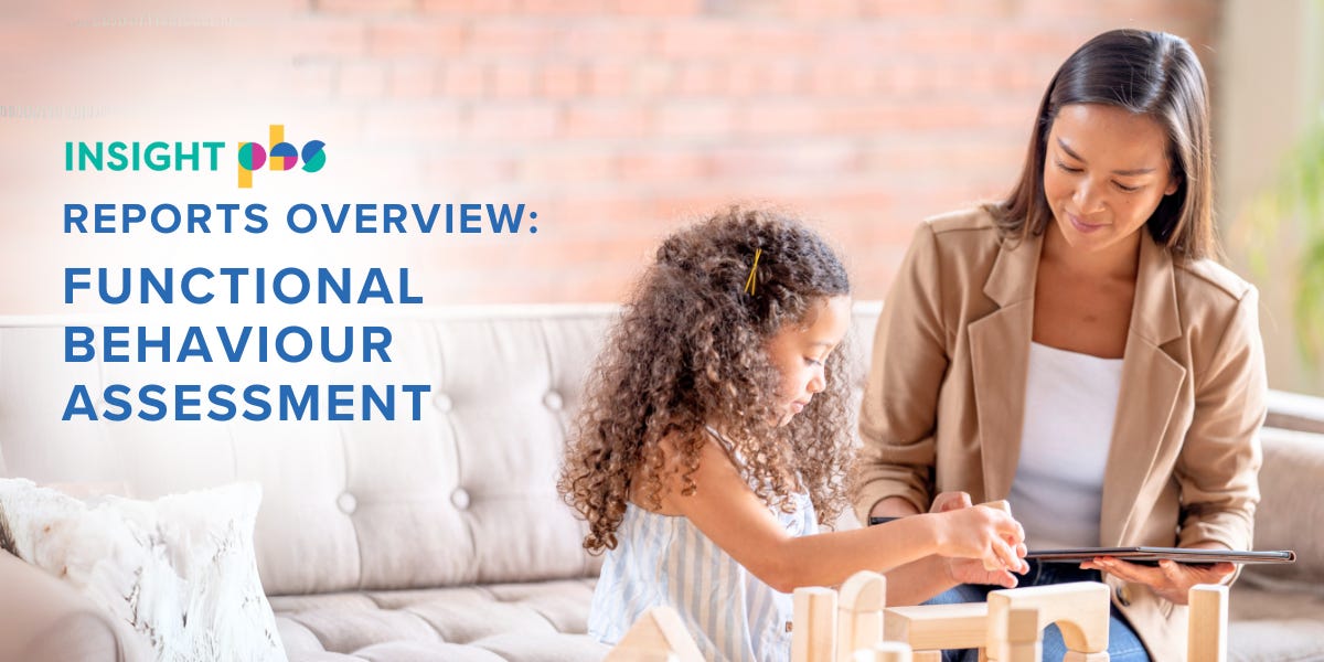 What is a Functional Behaviour Assessment? - by Insight PBS