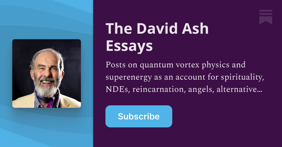 The Implications of Quantum Theory - The David Ash Essays