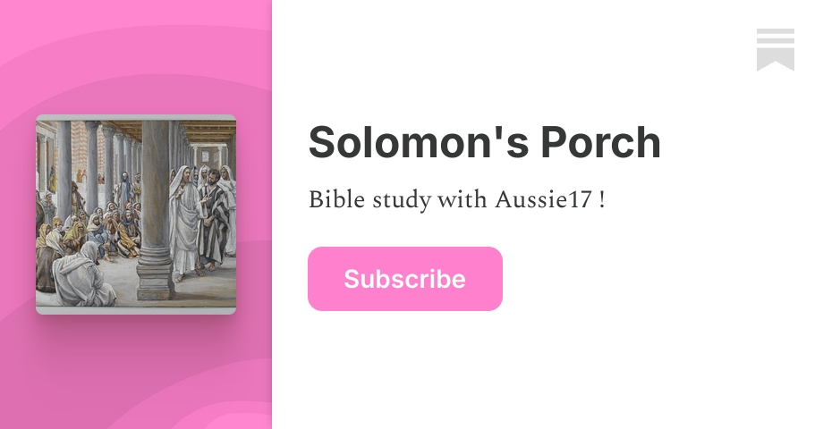 Solomon's Porch | Aussie17 | Substack