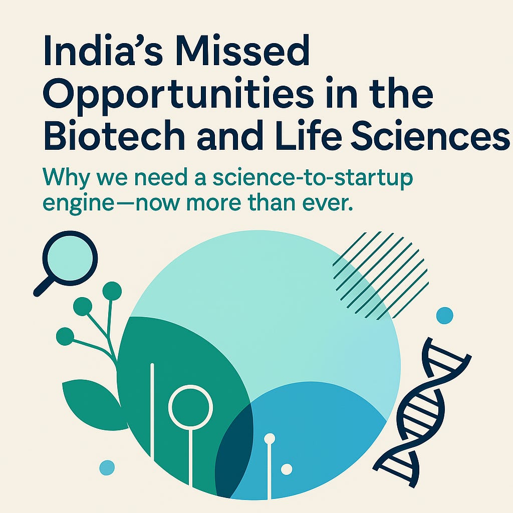India’s Missed Opportunities in Biotech and Life Sciences