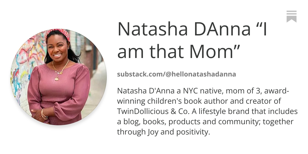 Natasha DAnna “I am that Mom” | Substack