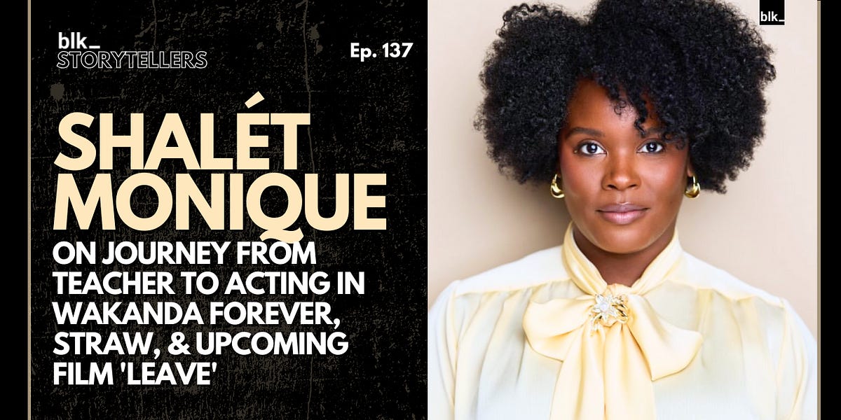 Shalét Monique On Journey From Teacher To Acting In Wakanda Forever ...