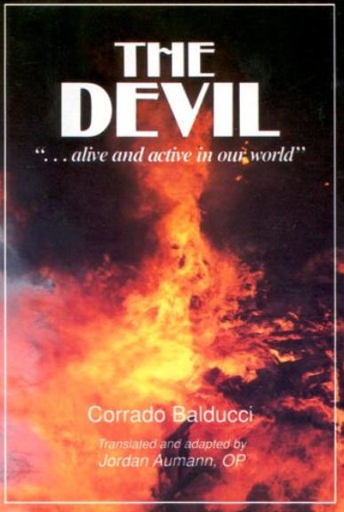 The Devil: Alive and Active in Our World - Erick Ybarra