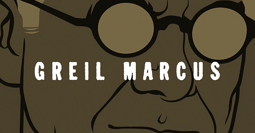 Greil Marcus | Substack