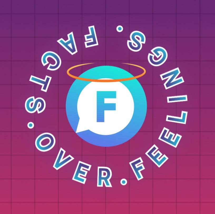 Facts Over Feelings | Substack