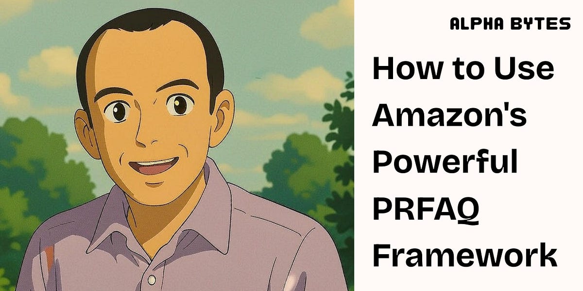How to Use Amazon's Powerful PRFAQ Framework For Any Project | Marcelo ...