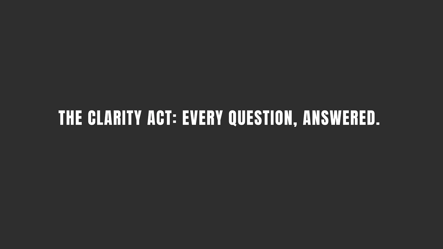 The CLARITY Act: Every Question, Answered. - by Weng Honn