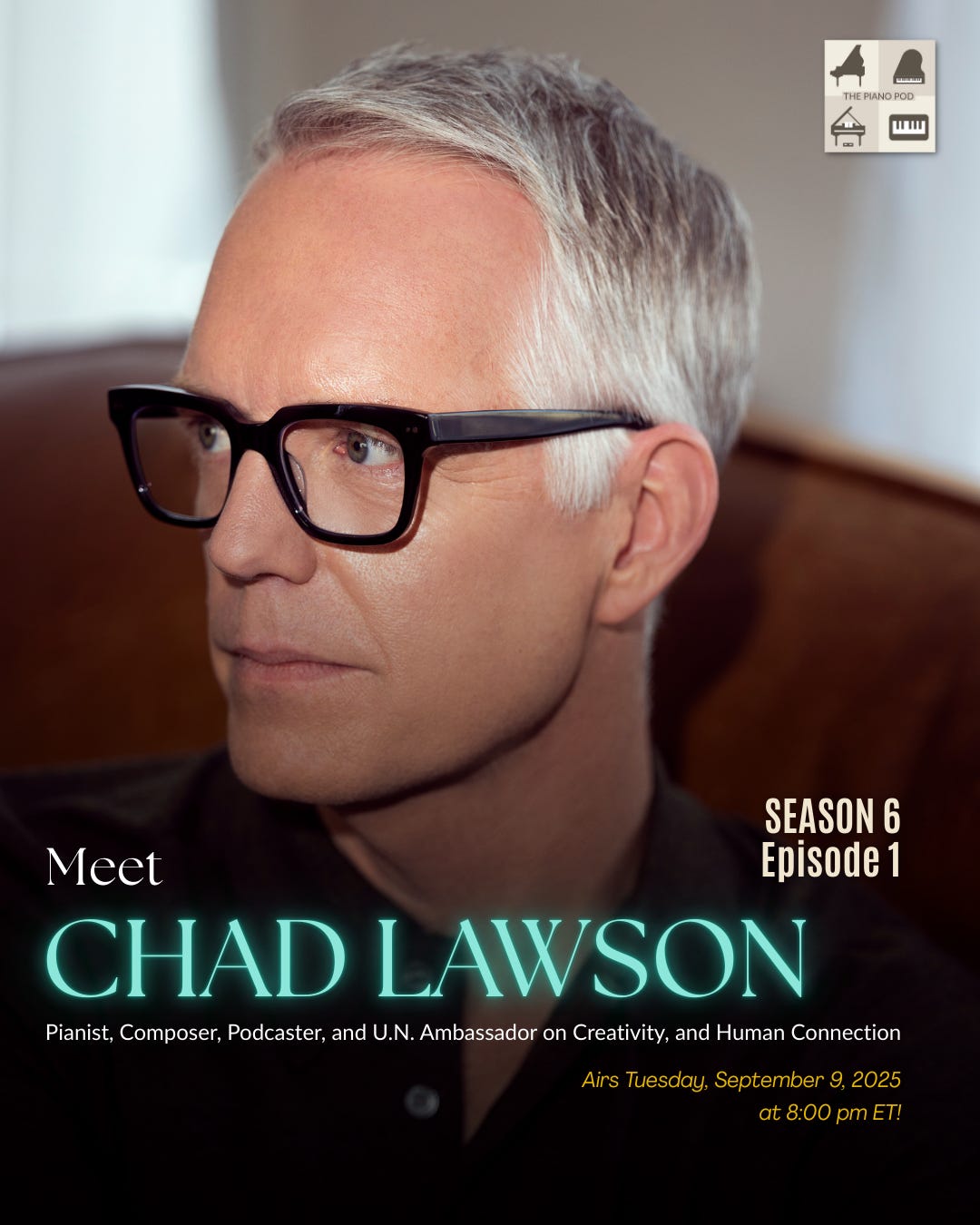 Meet Our Guest: Chad Lawson — Pianist, Composer, Podcaster, & U.N ...
