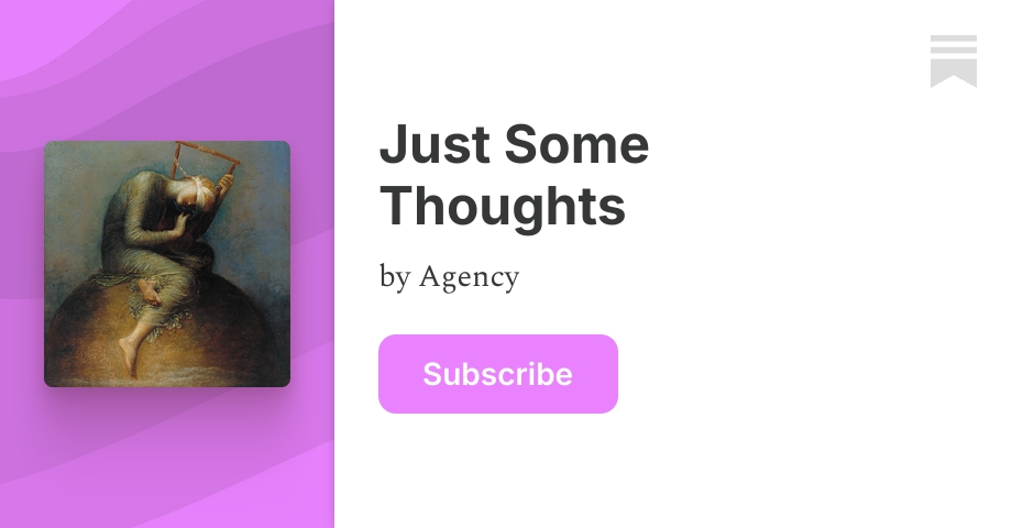 Just Some Thoughts | Substack