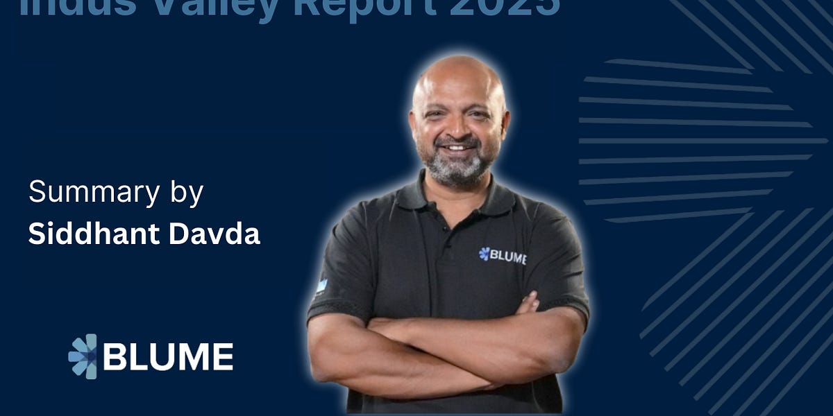 Blume's Indus Valley Report 2025 - by Siddhant Davda