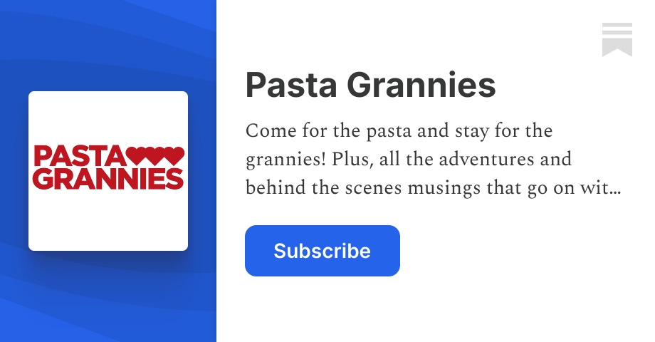 Pasta Grannies | Substack