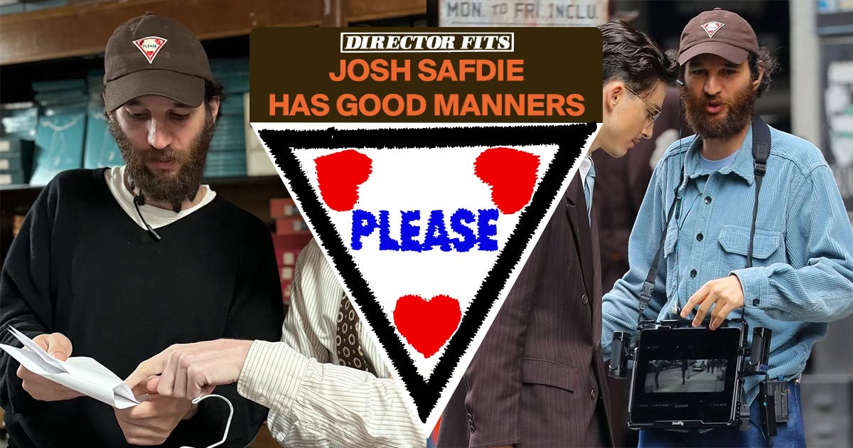 Josh Safdie Has Good Manners. - Director Fits