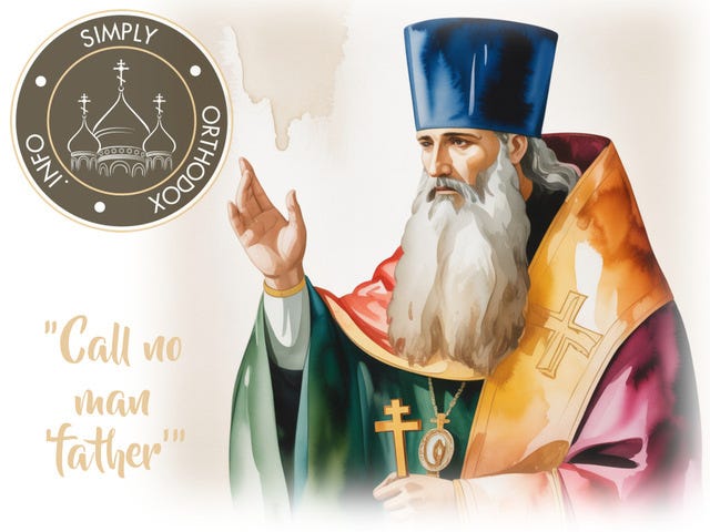 Unpacking “Call No Man Father”: Orthodoxy’s Tradition of Respect