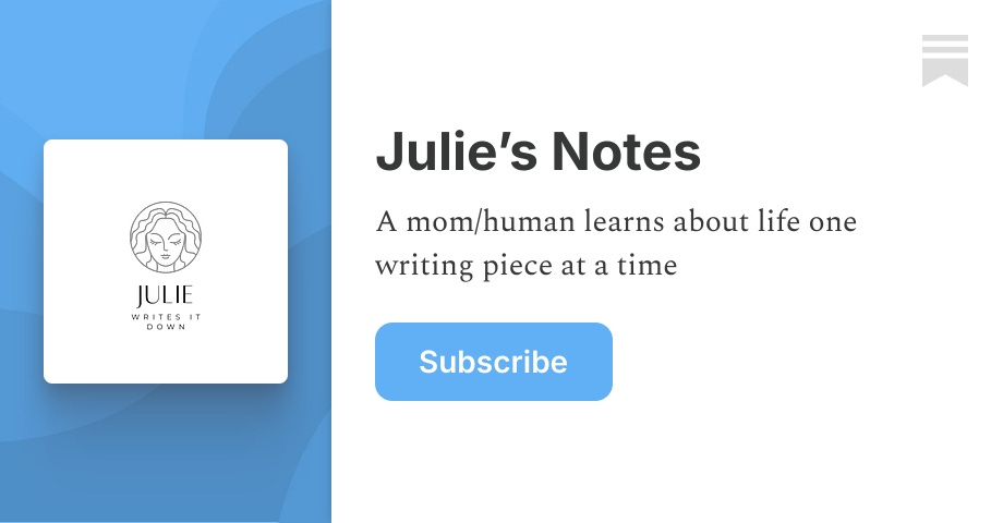 Julie’s Notes | Substack