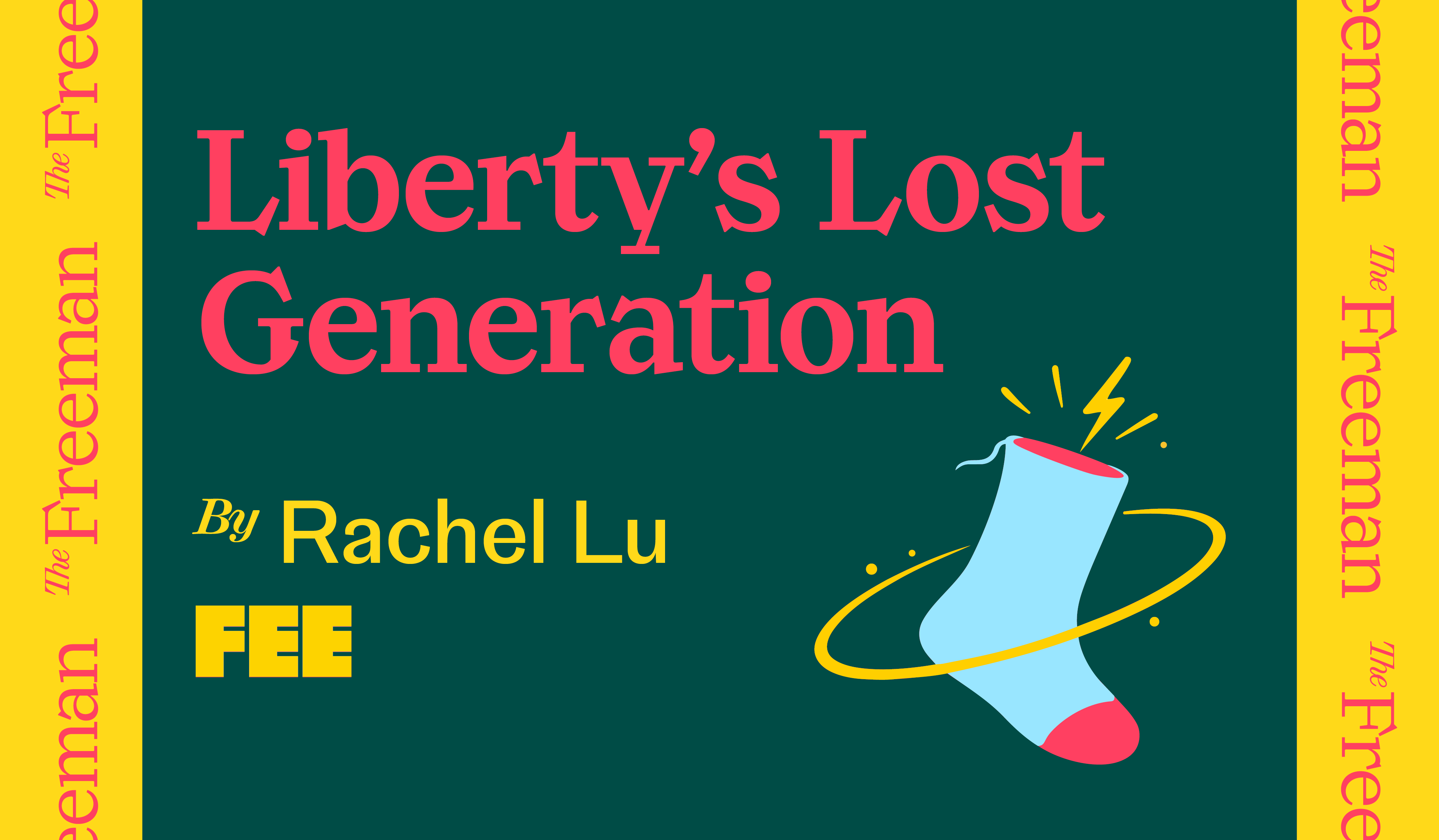 Liberty's Lost Generation - The Freeman