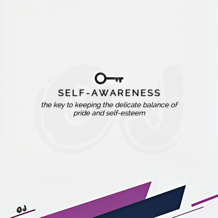 BALANCING PRIDE AND SELF-ESTEEM FOR PERSONAL GROWTH AND RELATIONSHIPS