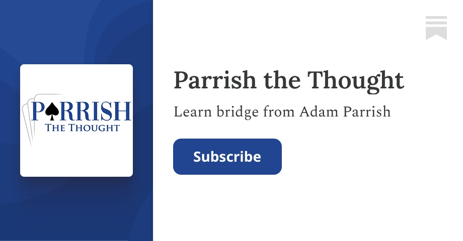 Parrish the Thought Newsletter - by Adam Parrish