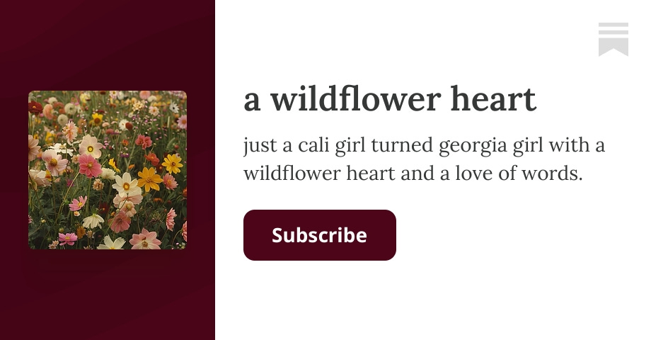 a wildflower heart | Madison | Substack