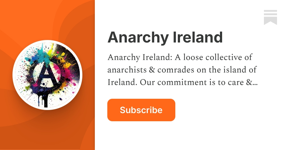 Anarchy Ireland | Substack