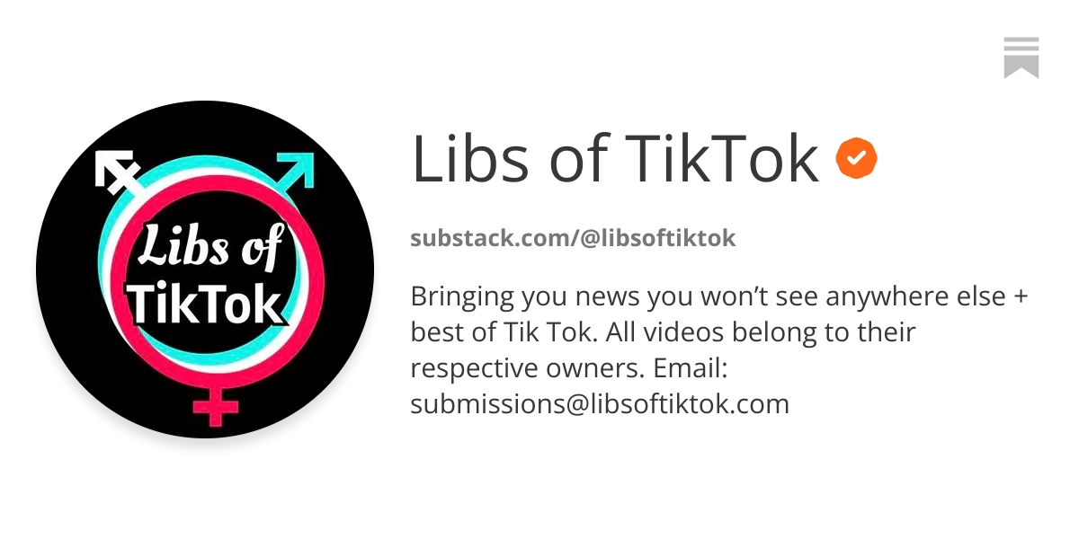 Libs of TikTok | Substack