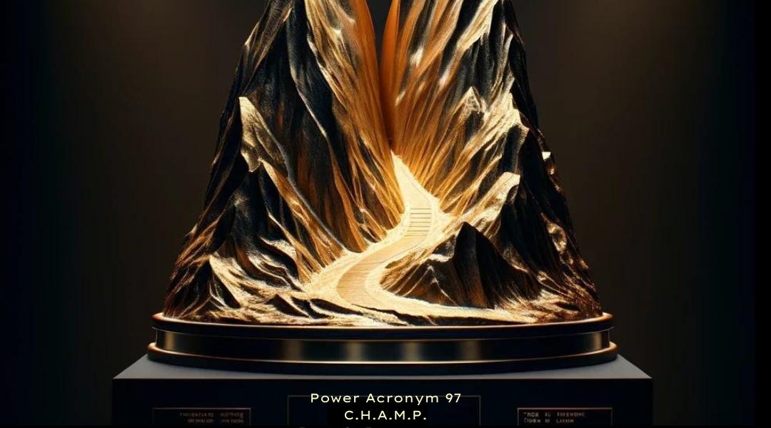 Power Acronym 97: C.H.A.M.P. - Power Acronym