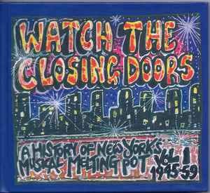 Liner note: Watch The Closing Doors: A History of New York's Musical ...