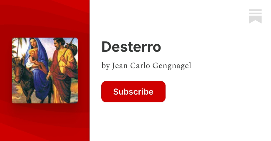 Desterro | Jean Carlo Gengnagel | Substack